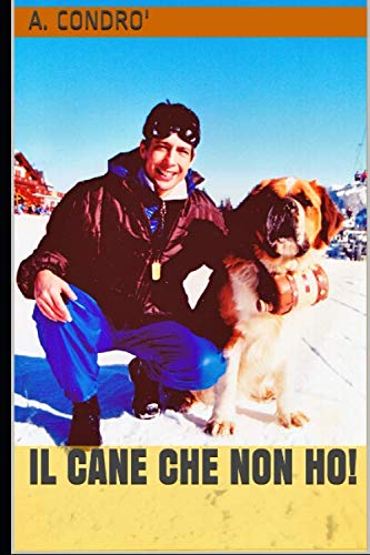 Amazon.com: IL CANE CHE NON HO! (Italian Edition): 9781521104576 ...