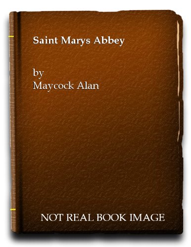 SAINT MARYS ABBEY.: Maycock, Alan.: Amazon.com: Books