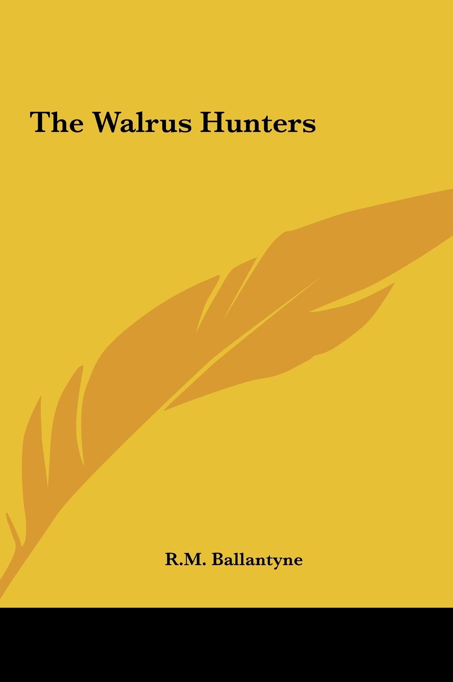 The Walrus Hunters the Walrus Hunters: Ballantyne, Robert Michael ...