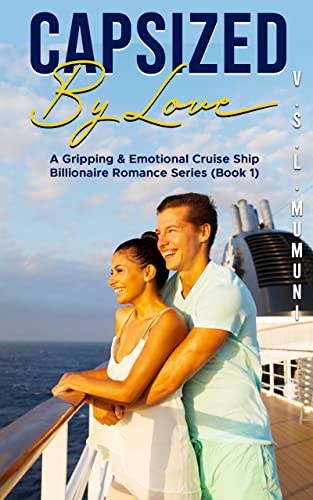 CAPSIZED BY LOVE BOOK: A Gripping & Emotional Cruise Ship Billionaire ...