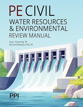 PPI PE Civil Water Resources and Environmental Review Manual: Guy J ...