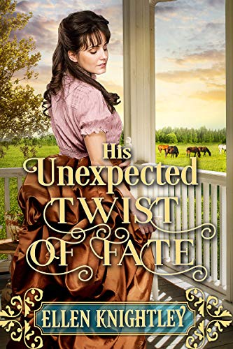 His Unexpected Twist of Fate: A Historical Western Romance Book ...