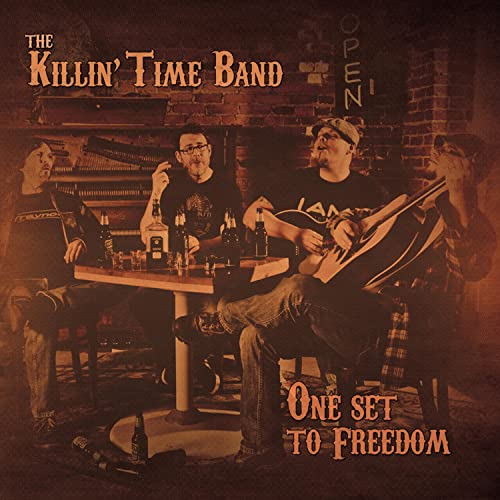 Play One Set To Freedom by The Killin' Time Band on Amazon Music