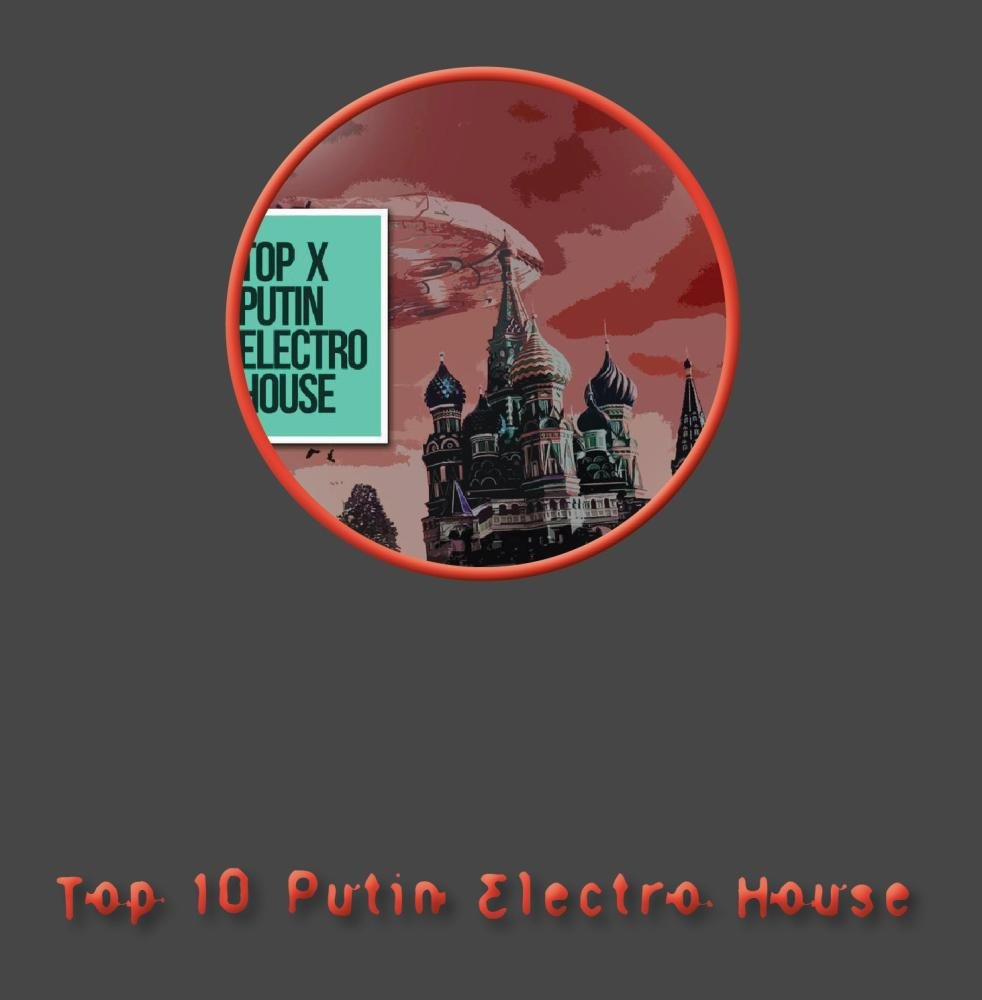 Amazon.com: Top 10 Putin Electro House: CDs & Vinyl
