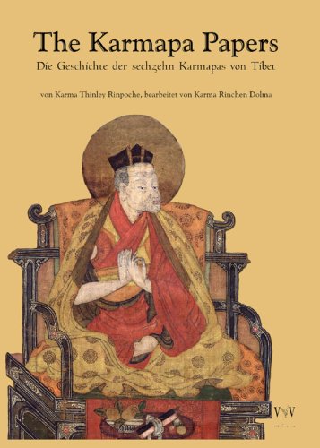 The Karmapa Papers - Die Geschichte der sechzehn Karmapas von Tibet ...
