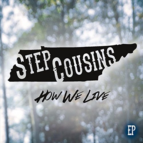 Play How We Live by Step Cousins on Amazon Music