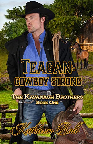Amazon.com: Teagan: Cowboy Strong (The Kavanagh Brothers : Christian ...