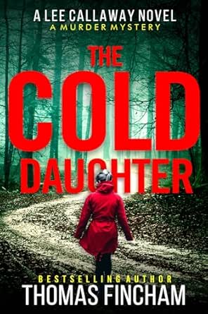 The Cold Daughter: A Murder Mystery (Lee Callaway Book 1) eBook ...