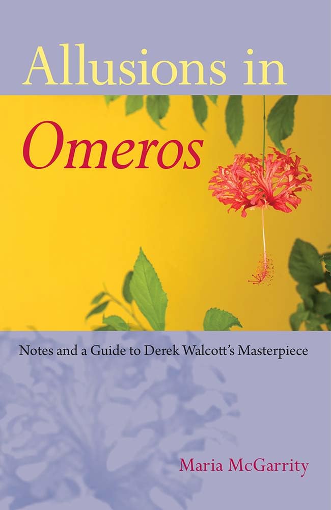 Snapklik.com : Allusions In Omeros: Notes And A Guide To Derek Walcotts ...