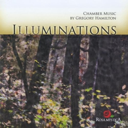 Amazon Music Unlimited - Gregory Hamilton 『Illuminations: Chamber Music ...