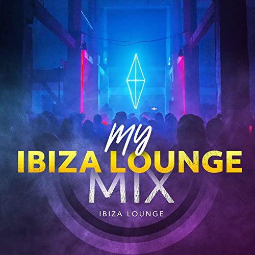 Play My Ibiza Lounge Mix by Ibiza Lounge on Amazon Music Unlimited