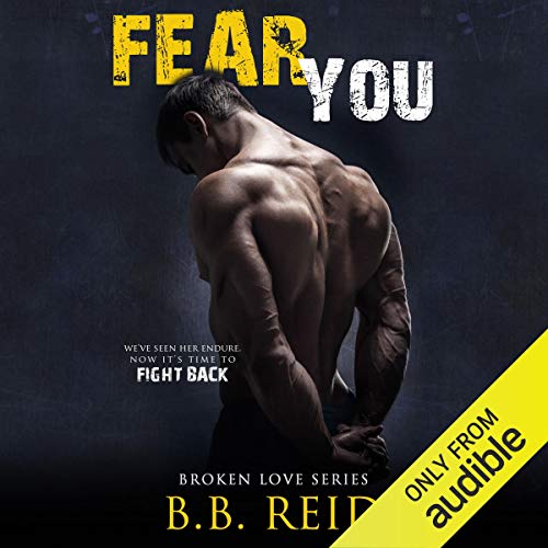 Fear You: Broken Love, Book 2 (Audio Download): Teddy Hamilton, Ava ...