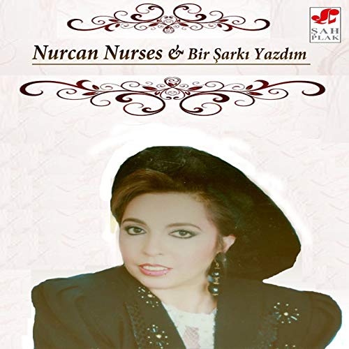 Amazon.com: Bir Şarkı Yazdım : Nurcan Nurses: Digital Music
