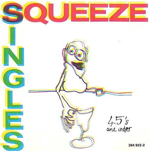 - Squeeze - Singles - 45's And Under - A&M Records - 394 922-2 - Music