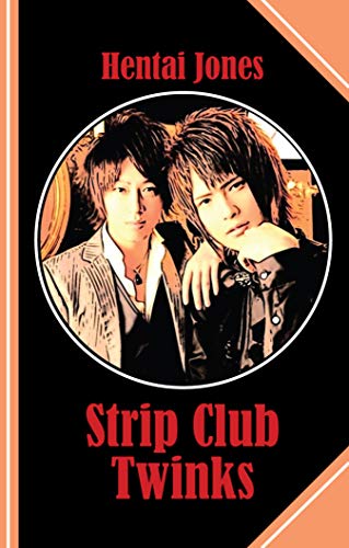 Amazon.co.jp: Strip Club Twinks: Probably the easiest way to make a lot ...