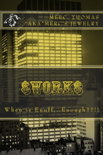 Work: When is Enuff, Enough??!!!: Thomas, Merc: 9781496028112: Amazon ...