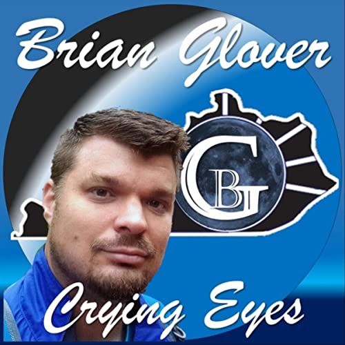 Play Crying Eyes by Brian Glover on Amazon Music Unlimited