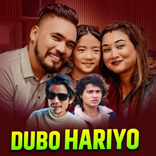 Play Dubo Hariyo by PN Saila, Sitaram Pariyar, Anu Sunar & Hemina ...