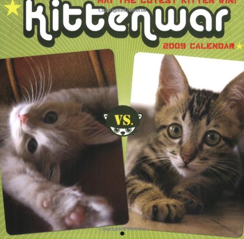 Kittenwar 2009 wall Calendar: Lewry, Fraser, Ryan, Tom: 9780811859608 ...