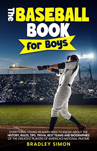 Amazon | The Baseball Book for Boys: Everything Young Readers Need to ...