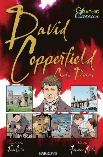 Graphic Classics David Copperfield: Morley, Jacqueline, Dickens ...