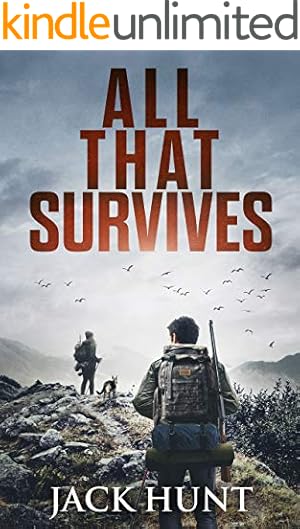 Amazon.com: All That Remains: A Post-Apocalyptic EMP Survival Thriller (Lone Survivor Book 1 ...