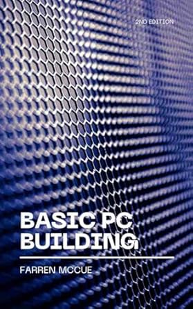 Amazon.com: Basic pc building eBook : Mccue, Farren: Kindle Store