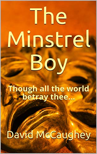 The Minstrel Boy: Though all the world betray thee... - Kindle edition ...