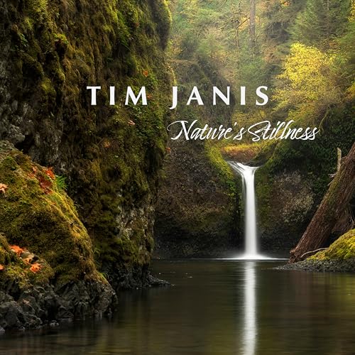 Play Nature's Stillness by Tim Janis on Amazon Music Unlimited
