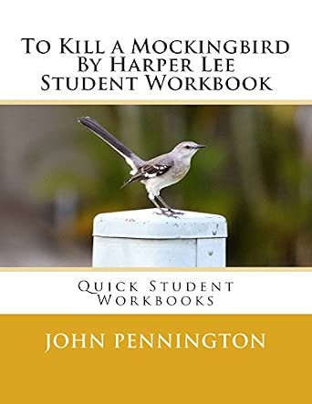 To Kill a Mockingbird by Harper Lee Student Workbook: Quick Student ...