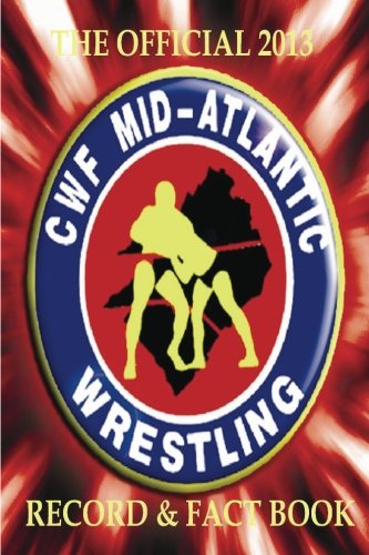 The Official 2013 CWF Mid-Atlantic Record & Fact Book: The definitive ...