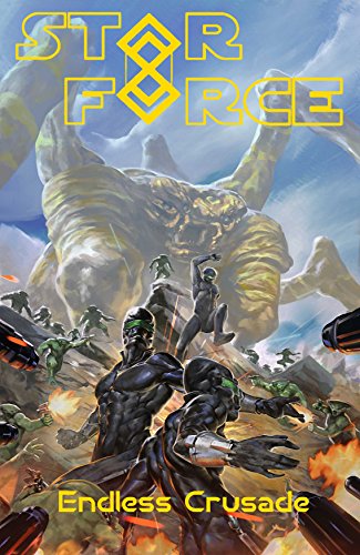 Amazon.com: Star Force: Endless Crusade (Star Force Space Opera Series ...