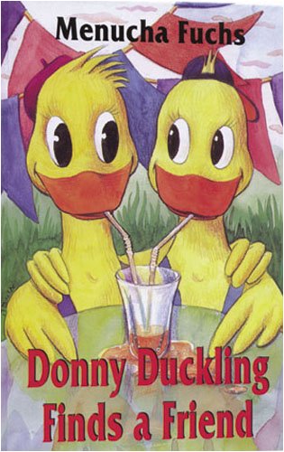 Donny Duckling Finds a Friend: Menucha Fuchs: 9781880582992: Amazon.com ...