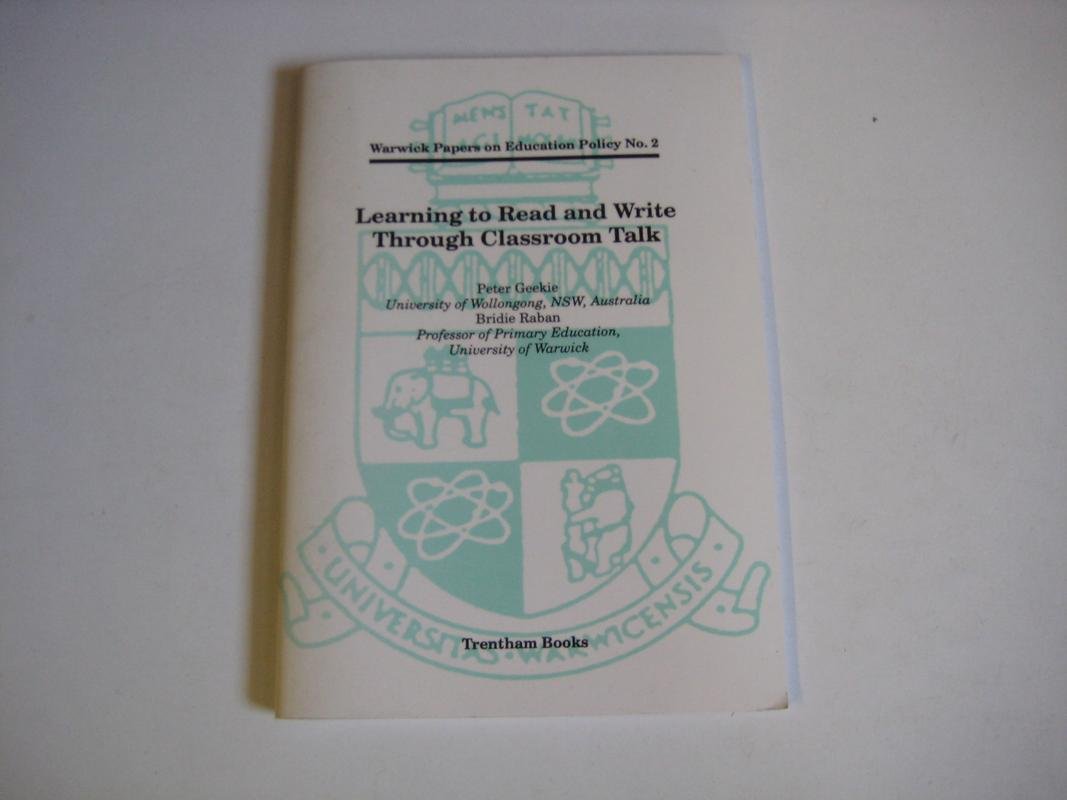 Learning to Read and Write Through Classroom Talk (Warwick Papers on ...