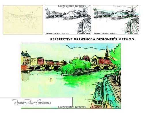 Perspective Drawing: A Designer's Method by Gordon, Robert Philip published by Fairchild Pubns ...