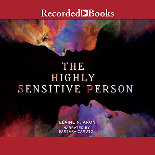 The Highly Sensitive Person (Audible Audio Edition): Elaine N. Aron ...