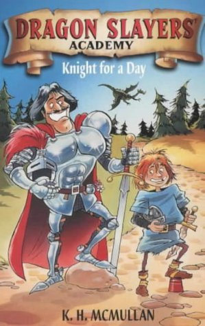 Dragon Slayers' Academy 5: Knight for a Day : H McMullan, K: Amazon.in ...