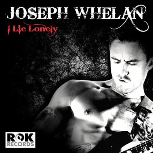 Amazon.com: I Lie Lonely : Joseph Whelan: Digital Music