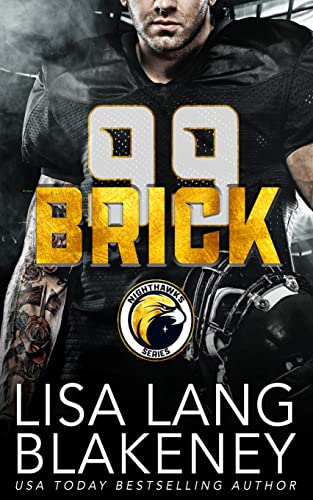 Brick: A Football Romance (The Nighthawk Series Book 7) eBook : Lang Blakeney, Lisa: Amazon.co ...