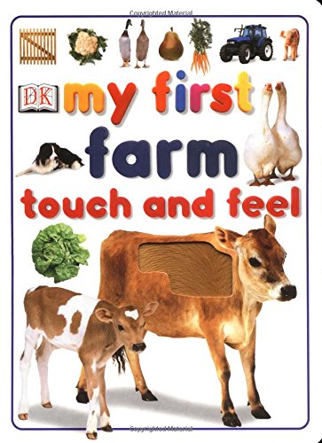 My First Farm Touch and Feel (My First series/Touch and Feel): Anne ...