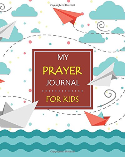 My Prayer Journal For Kids: Devotional Journal For Kid, Bible Study ...