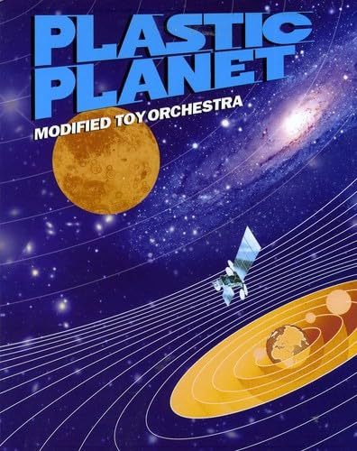 Modified Toy Orchestra - Plastic Planet - Amazon.com Music