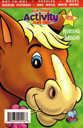Horsing Around Flip-over Activity Play Pad: Dot-to-dot, Puzzles, Mazes ...
