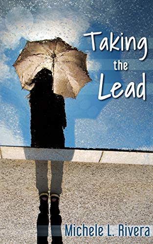 Taking the Lead eBook : Rivera, Michele L.: Amazon.co.uk: Kindle Store