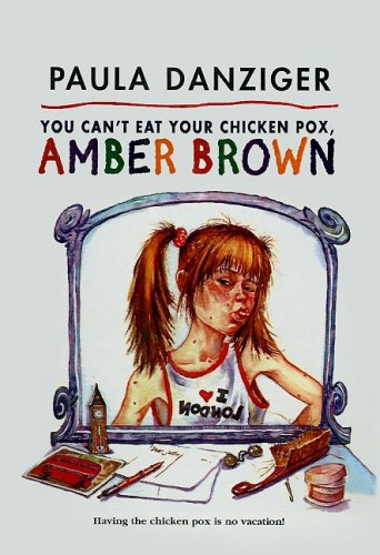 You Can't Eat Your Chicken Pox, Amber Brown: Tony Ross Paula Danziger ...