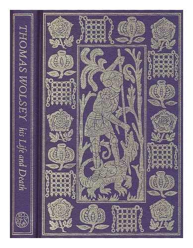 Thomas Wolsey Late Cardinal His Life and Death ( With Colour ...