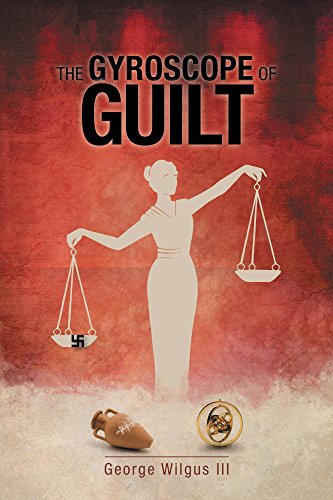 Amazon.com: The Gyroscope Of Guilt eBook : Wilgus III, George: Books