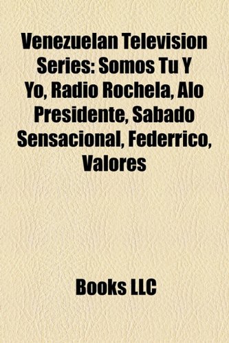 Venezuelan television series: RCTV shows, Venezolana de Televisión ...
