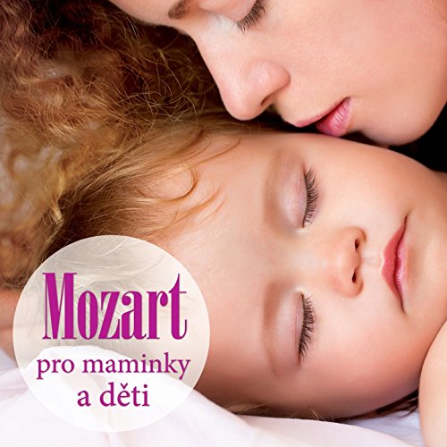 Play Mozart for Mothers and Children by Miroslav Štefek, Shizuka ...