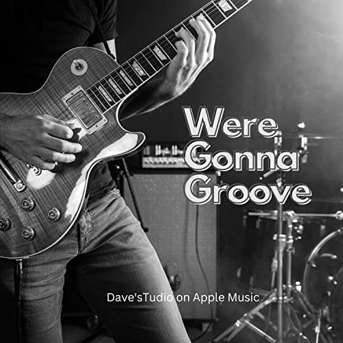 Amazon.co.jp: Were Gonna Groove : Dave'sTudio: Digital Music